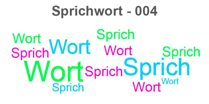 Das Sprichwort kenn ich! - Grau-Bunte-Zeiten